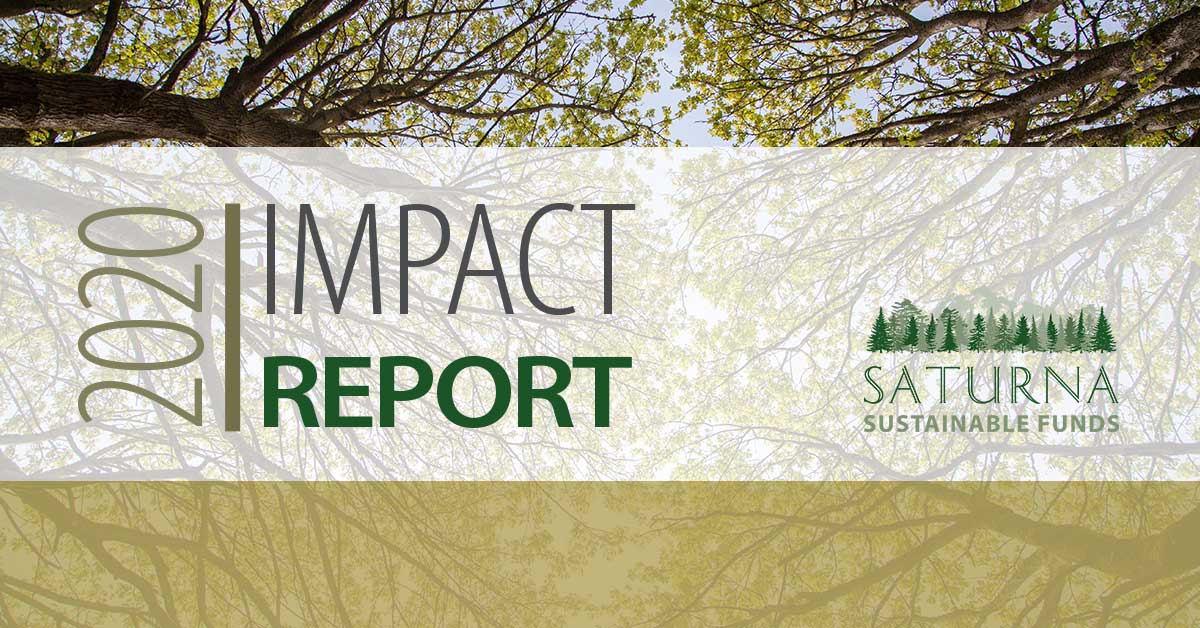 2020 Impact Report | Saturna Sustainable Funds | Saturna Capital